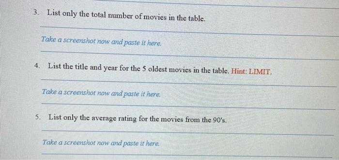 Solved mysql> SELECT * FROM movie; 3. List only the total | Chegg.com