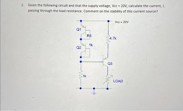 Solved 2. Given the following circuit and that the supply | Chegg.com