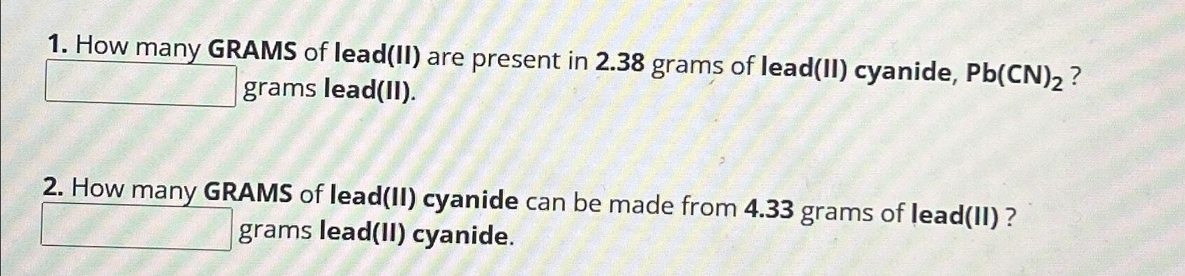 Solved How many GRAMS of lead(II) ﻿are present in 2.38 | Chegg.com