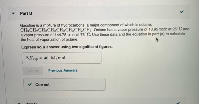 Solved Part B Gasoline is a mixture of hydrocarbons, a major | Chegg.com