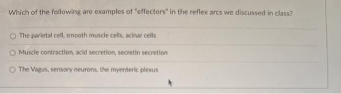 Solved Which of the following are examples of "effectors" in | Chegg.com