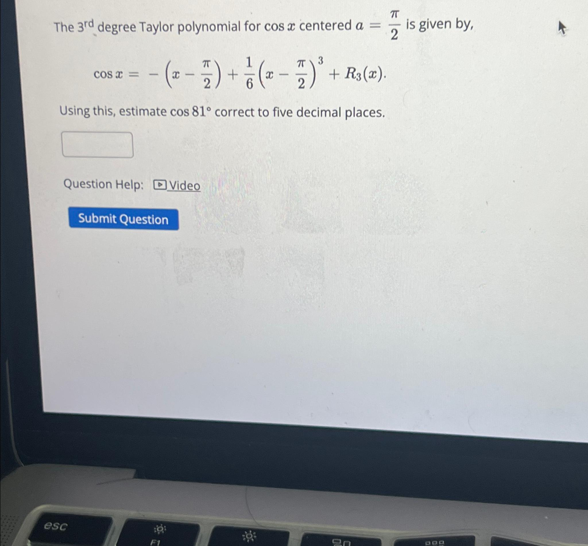 Solved The 3rd ﻿degree Taylor polynomial for cosx ﻿centered | Chegg.com