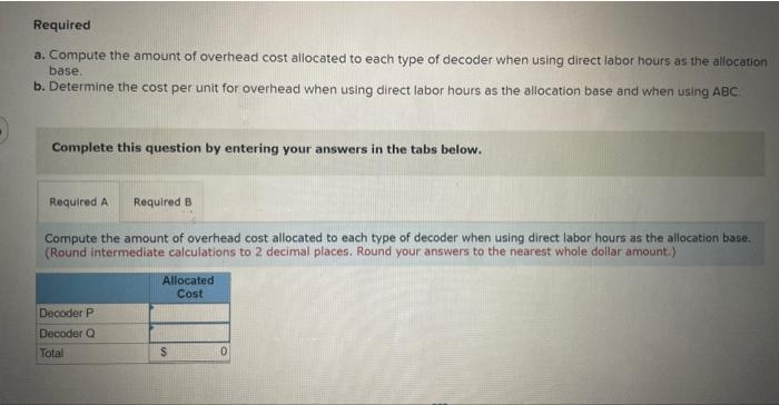 Solved Exercise 5-7A (Algo) Comparing an ABC system with a | Chegg.com