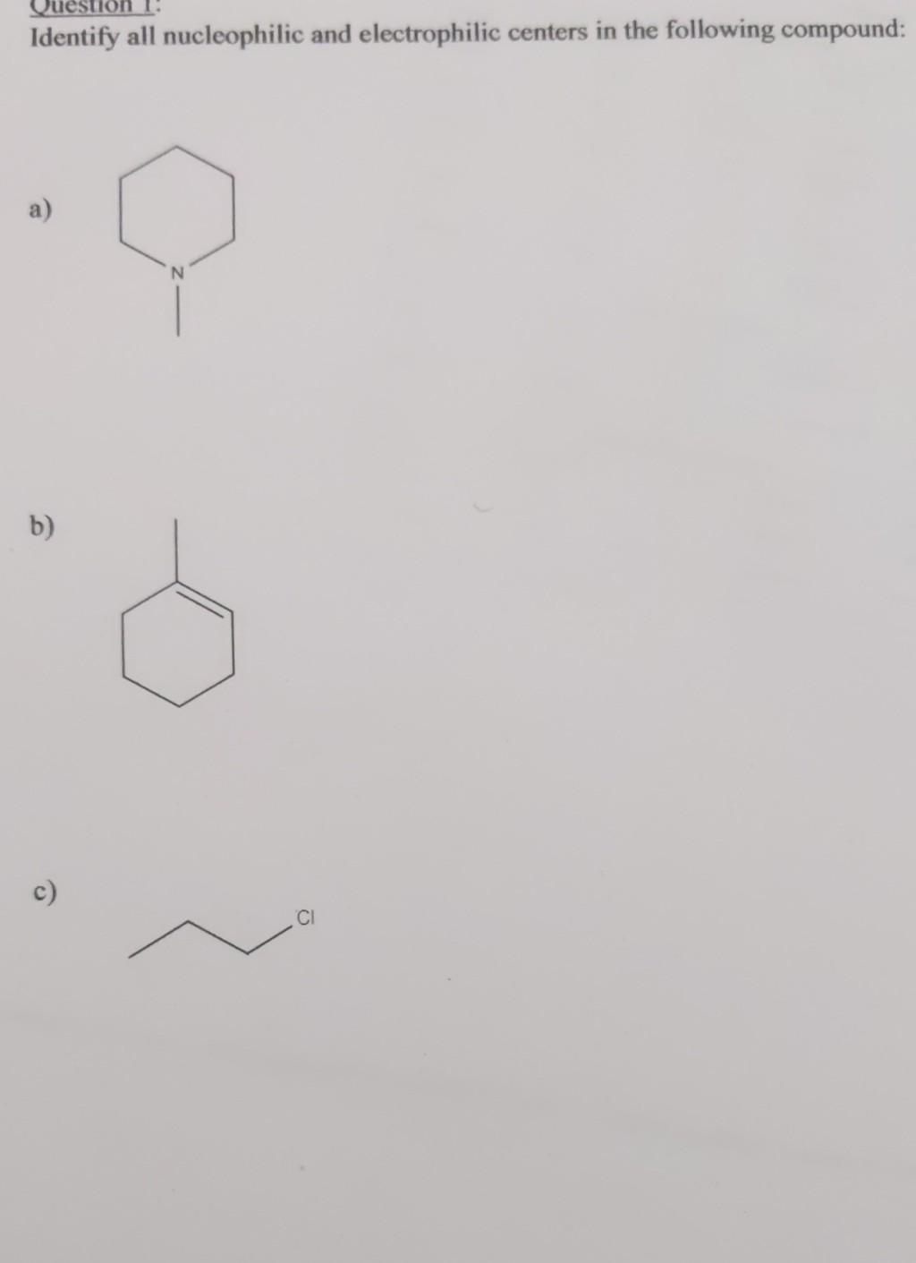 Solved Identify all nucleophilic and electrophilic centers | Chegg.com