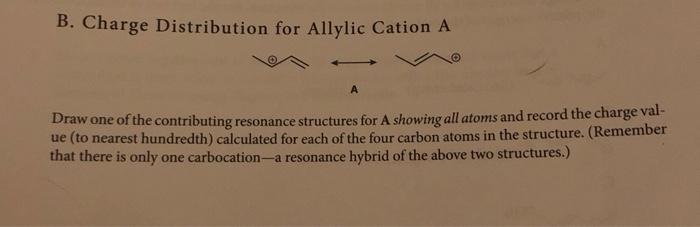 Solved B. Charge Distribution for Allylic Cation A A Draw | Chegg.com