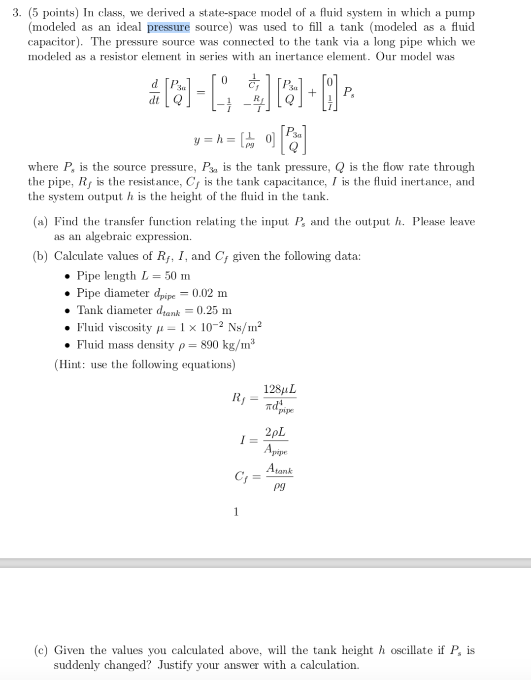 Solved (5 ﻿points) ﻿In class, we derived a state-space model | Chegg.com