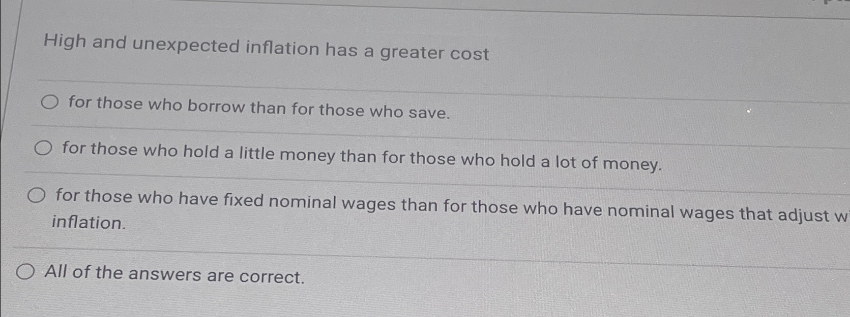 Solved High and unexpected inflation has a greater costfor | Chegg.com