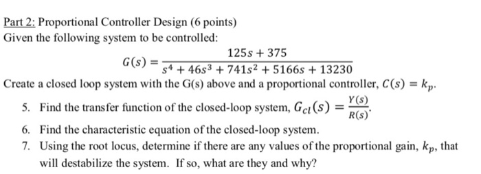 Solved Part 2: Proportional Controller Design (6 points) | Chegg.com
