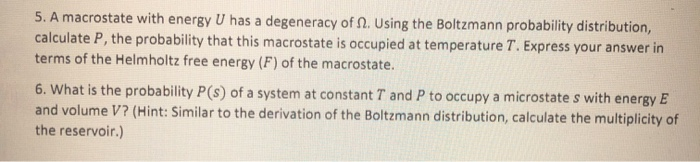 Solved 5. A macrostate with energy U has a degeneracy of N. | Chegg.com