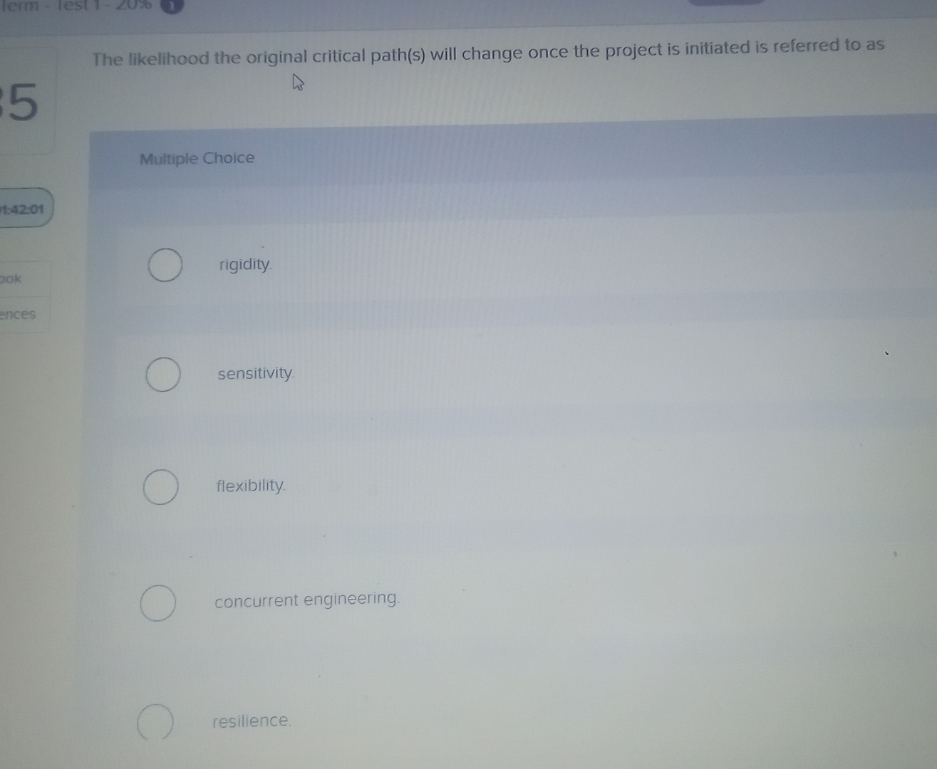 Solved The likelihood the original critical path(s) ﻿will | Chegg.com