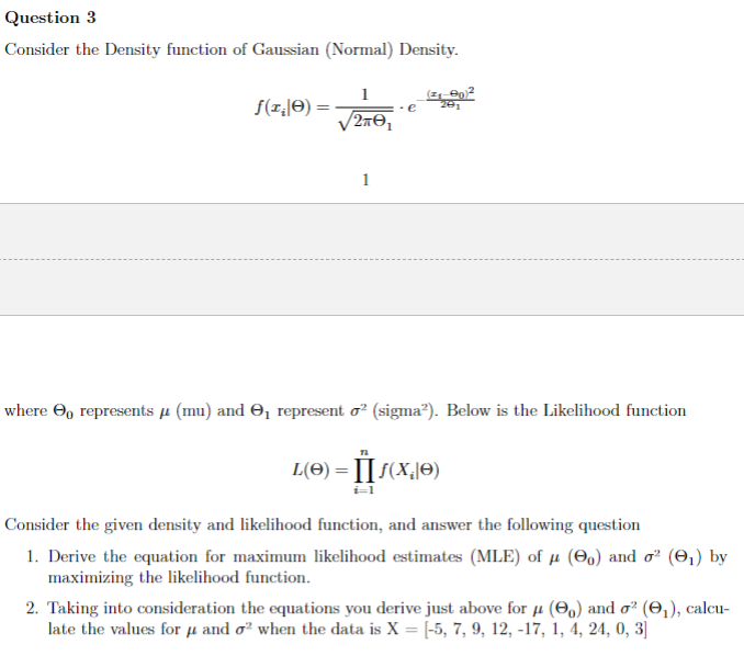 Solved Question 3Consider the Density function of Gaussian | Chegg.com