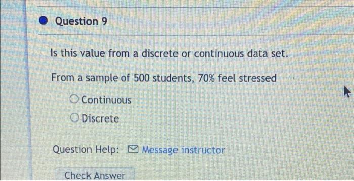 Solved · Question 9 Is this value from a discrete or | Chegg.com