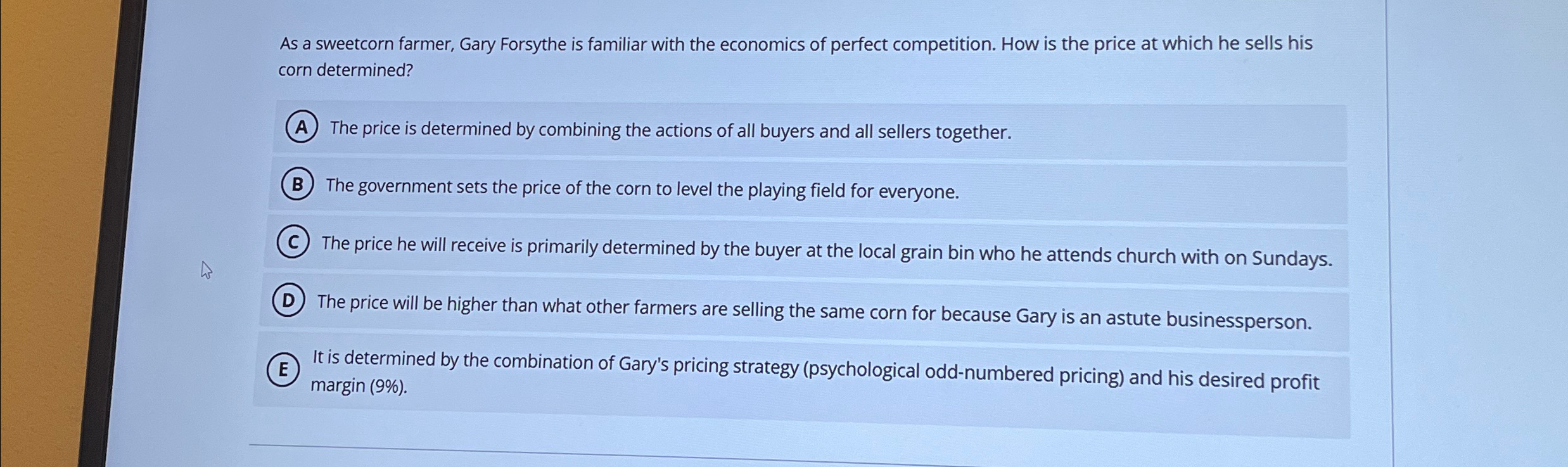 Solved As a sweetcorn farmer, Gary Forsythe is familiar with | Chegg.com