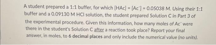 A student prepared a 1:1 buffer, for which | Chegg.com