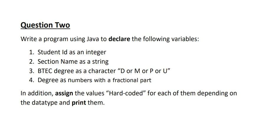 Solved Question Two Write a program using Java to declare | Chegg.com
