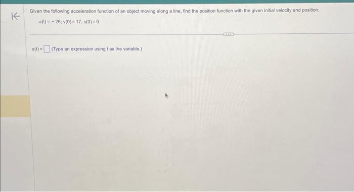 Solved Given the following acceleration function of an | Chegg.com