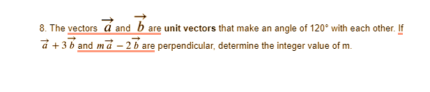 Solved The vectors vec(a) ﻿and vec(b) ﻿are unit vectors that | Chegg.com