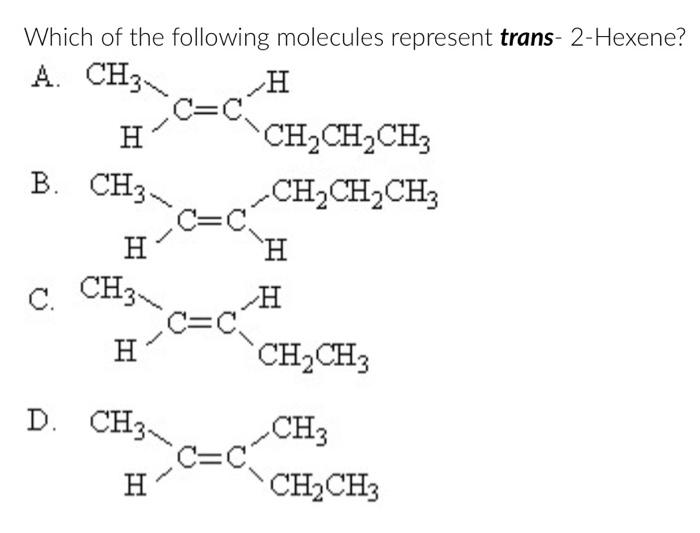 Solved Which of the following molecules represent trans- | Chegg.com