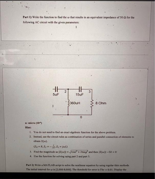 Solved Part 1) Write the function to find the ω that results | Chegg.com Solved Part 1) Write the function to find the ω that results | Chegg.com