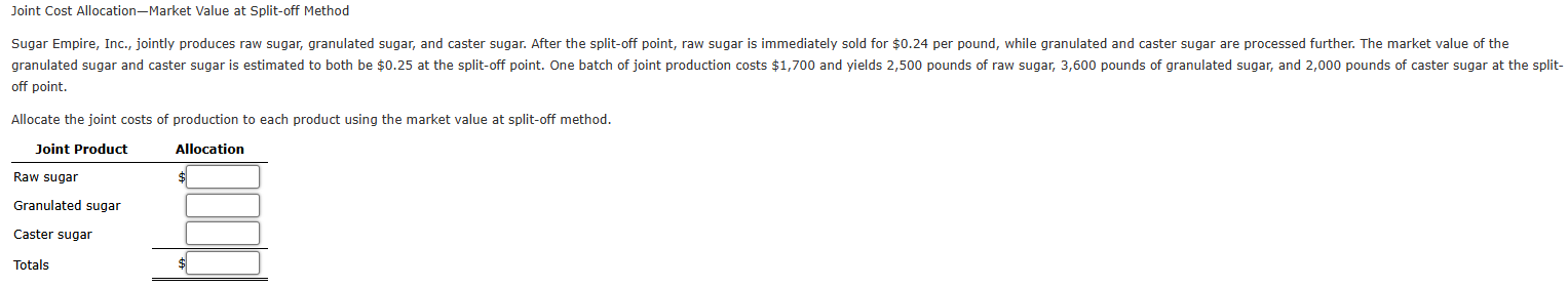 Solved Joint Cost Allocation-Market Value at Split-off | Chegg.com