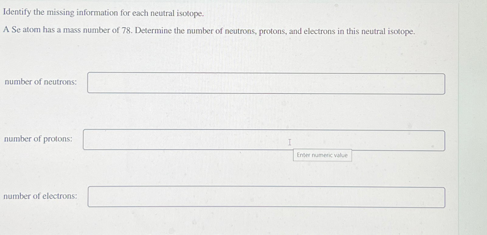 Solved Using the periodic table, identify the name and | Chegg.com