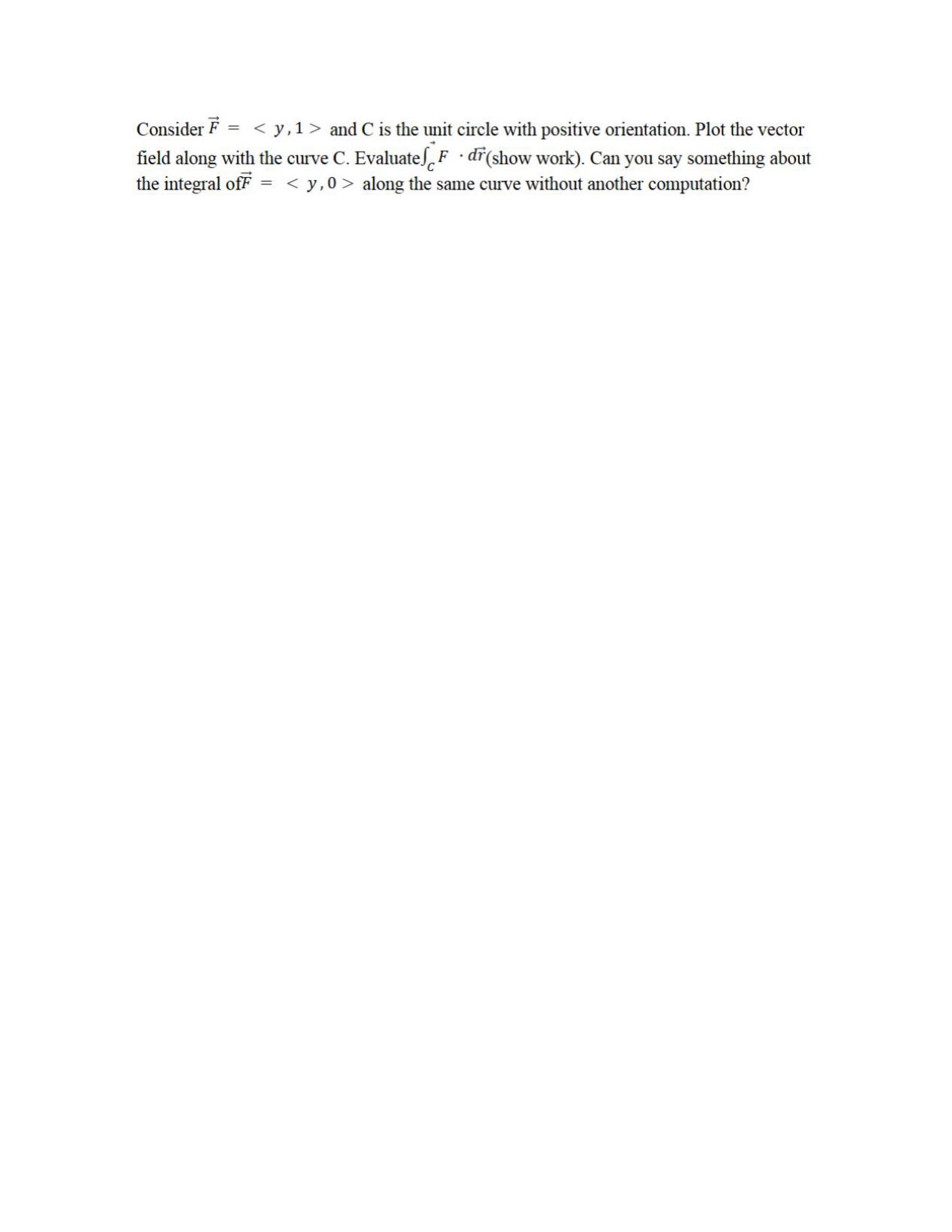 Consider vec(F)=(:y,1:) ﻿and C is ﻿the unit circle | Chegg.com