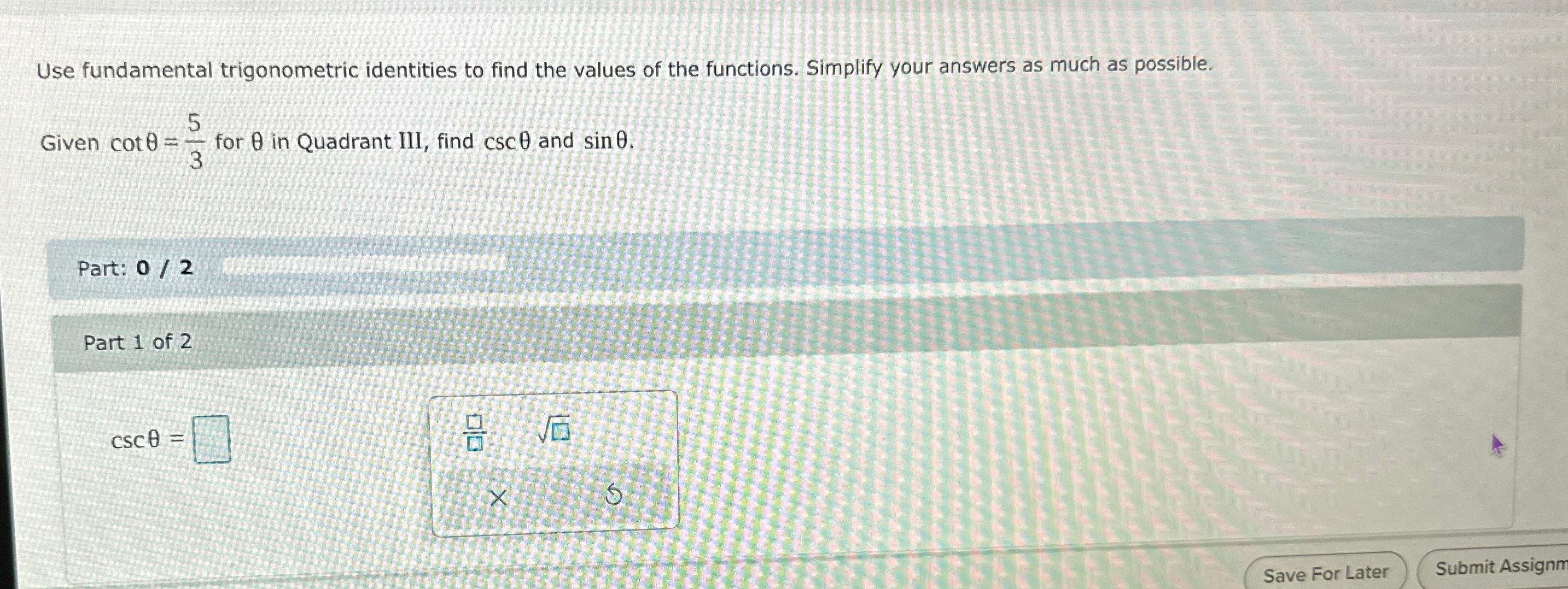 Solved Use fundamental trigonometric identities to find the | Chegg.com