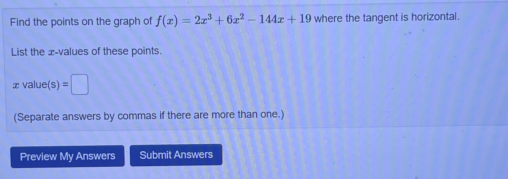Solved Find the points on the graph of f(x)=2x3+6x2-144x+19 | Chegg.com