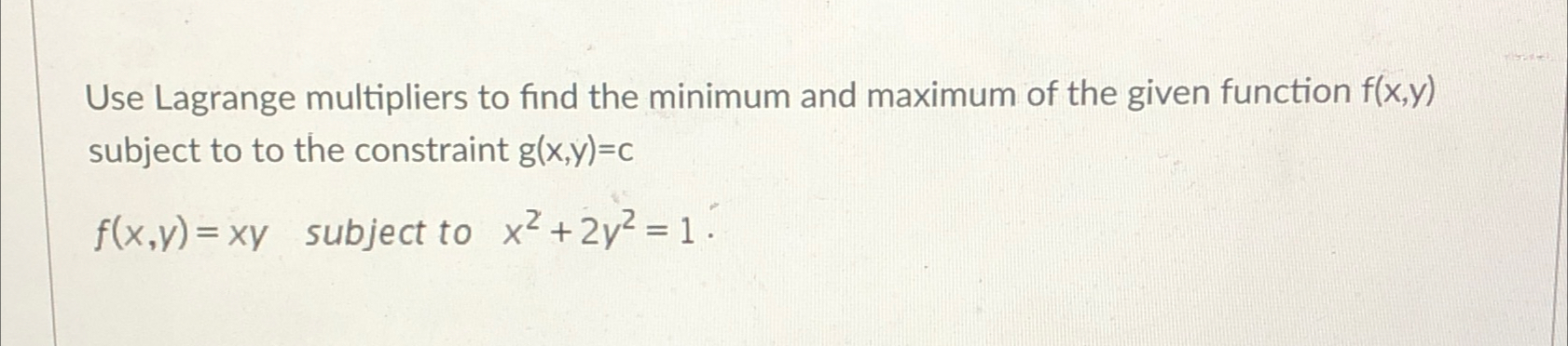 Solved Use Lagrange multipliers to find the minimum and | Chegg.com