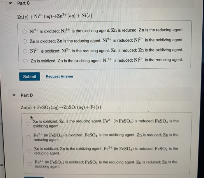 Solved Part C Zn(s) + Ni2+ (aq) +Zn2+ (aq) + Ni(s) O Ni2+ is | Chegg.com
