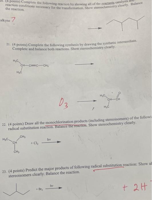 Solved 20. (4 points) Complete the following reaction by | Chegg.com