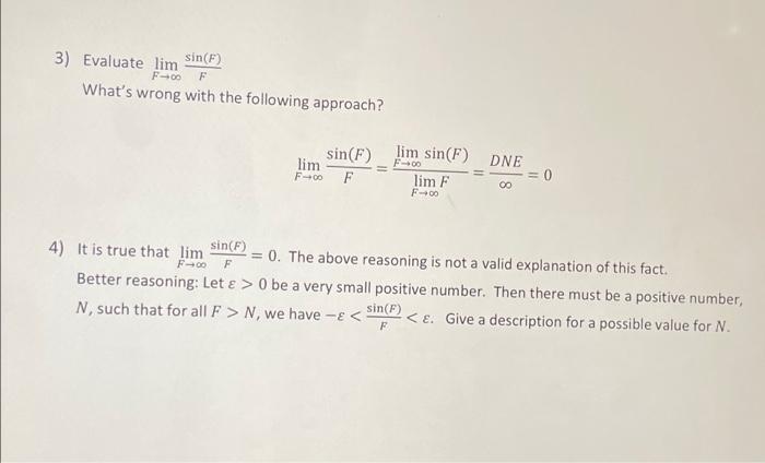 Solved 3) Evaluate lim sin(F) F-00 F What's wrong with the | Chegg.com