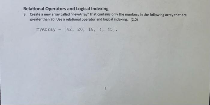 Solved Relational Operators and Logical Indexing 8. Create a | Chegg.com