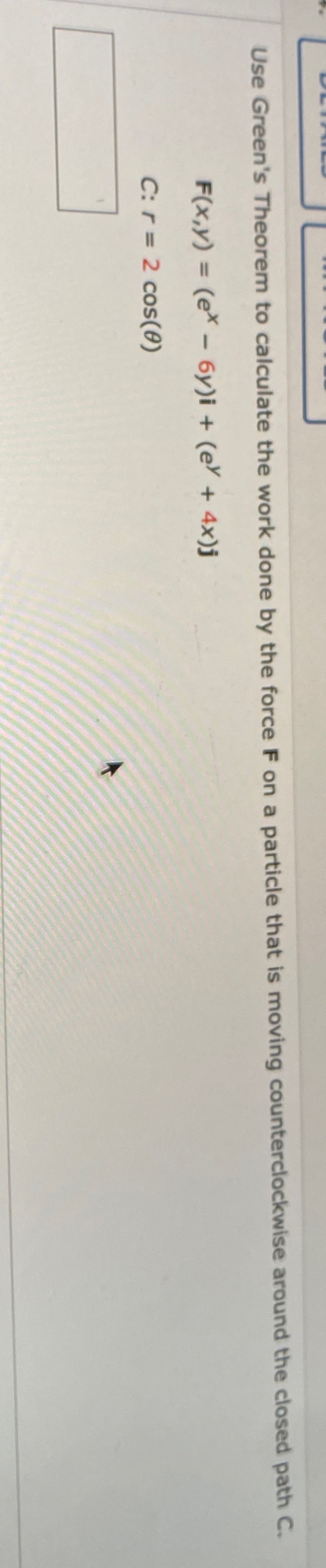 Solved Use Green's Theorem to calculate the work done by the | Chegg.com