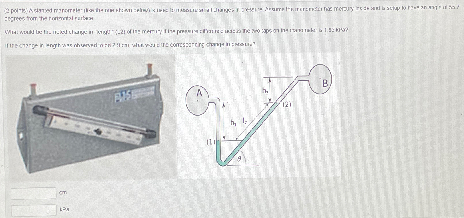 Solved (2 ﻿points) ﻿A slanted manometer (like the one shown | Chegg.com
