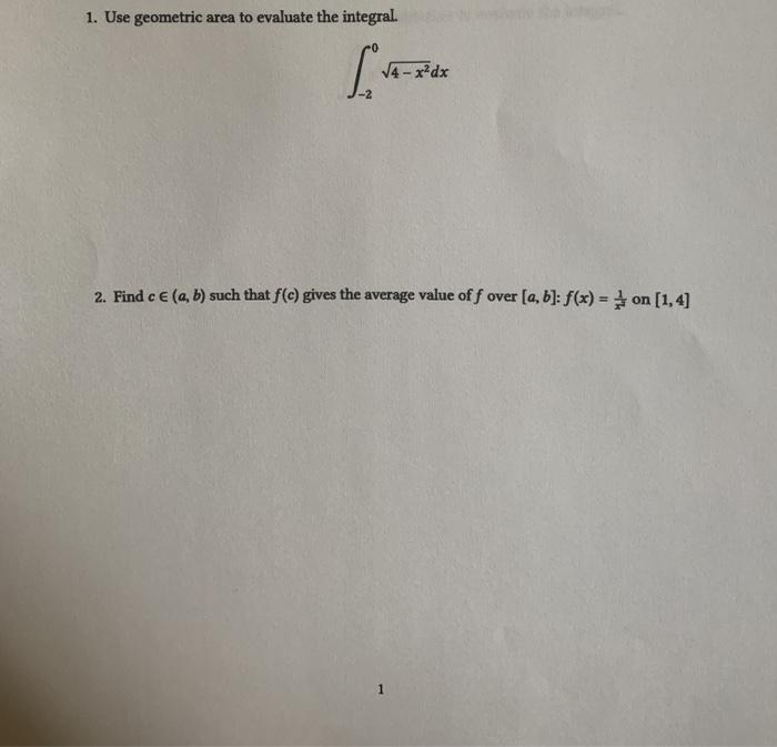 Solved 1. Use geometric area to evaluate the integral. 14- | Chegg.com