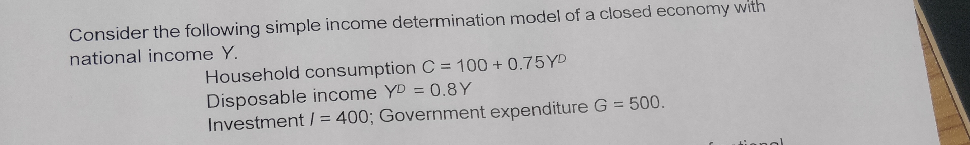 Consider the following simple income determination | Chegg.com