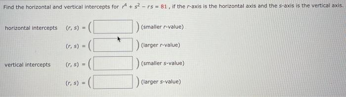 Solved Find the horizontal and vertical intercepts for | Chegg.com