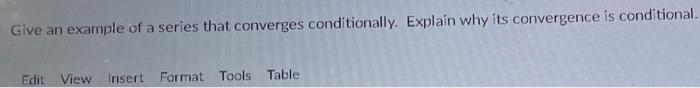 Solved Give an example of a series that converges | Chegg.com