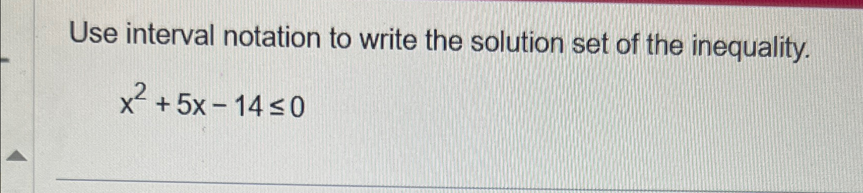 Solved Use interval notation to write the solution set of | Chegg.com