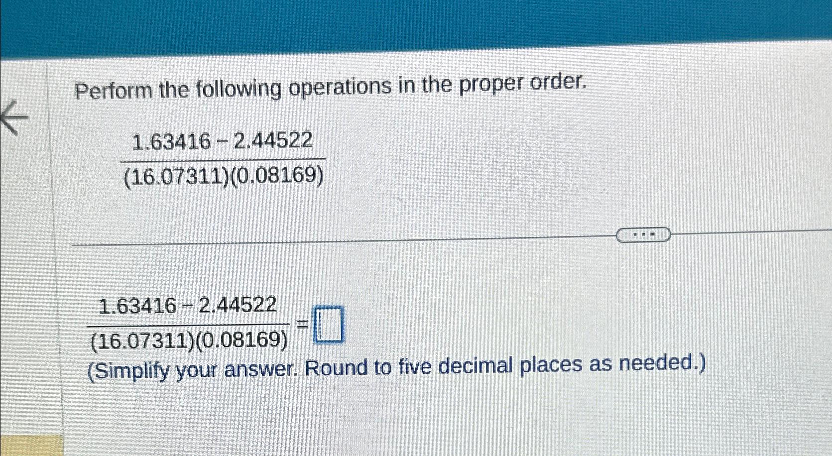 Solved Perform the following operations in the proper | Chegg.com