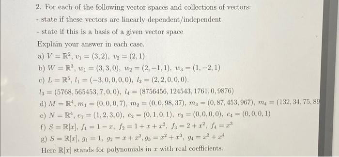 Solved 2. For each of the following vector spaces and | Chegg.com