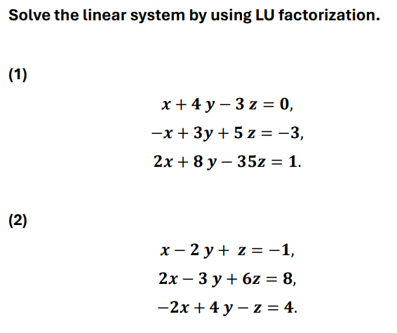Solved Solve The Linear System By Using Lu