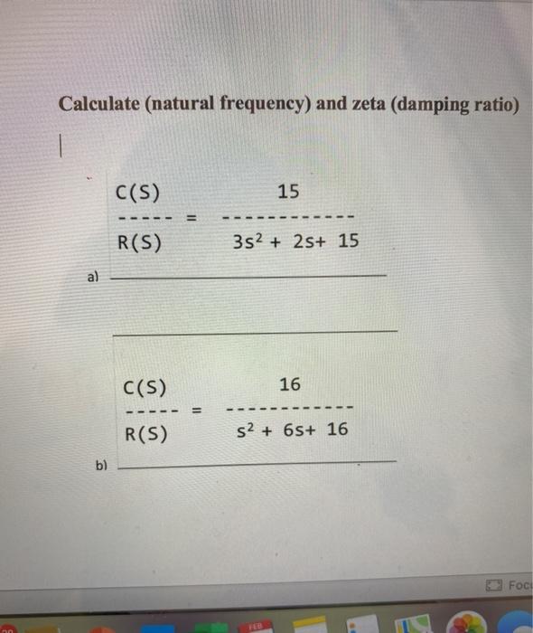 Solved calculate (natural frequency) and zeta (damping | Chegg.com