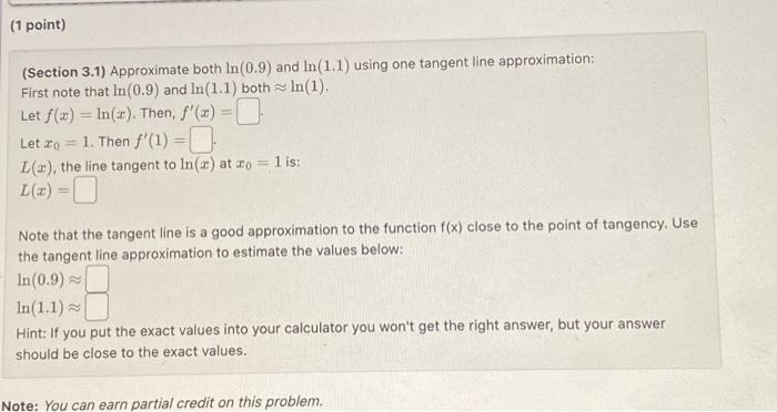 Solved (1 point) (Section 3.1) Approximate both In (0.9) and | Chegg.com
