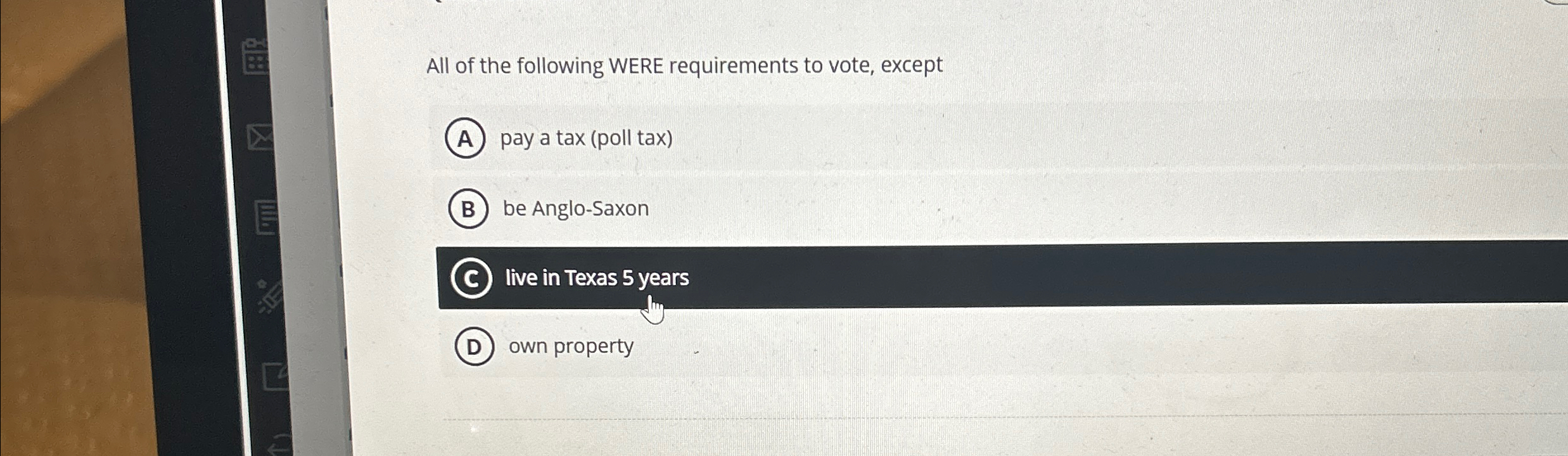 Solved All of the following WERE requirements to vote, | Chegg.com