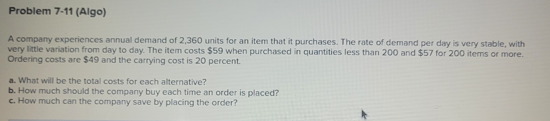 Solved Problem 7-11 (Algo)A company experiences annual | Chegg.com