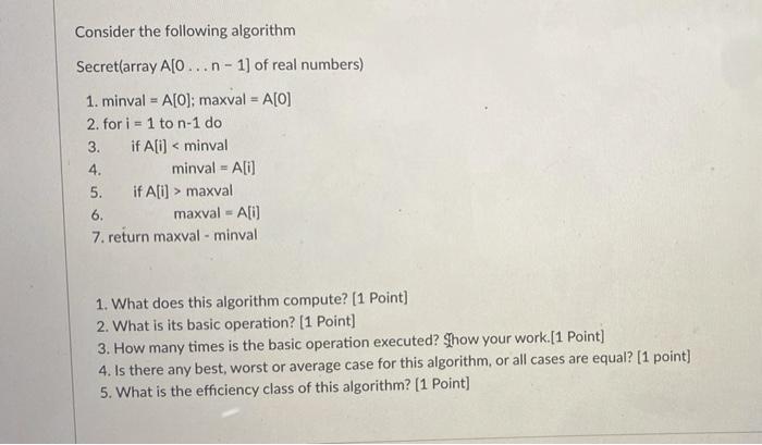 Solved Consider the following algorithm Secret(array A[O...n | Chegg.com