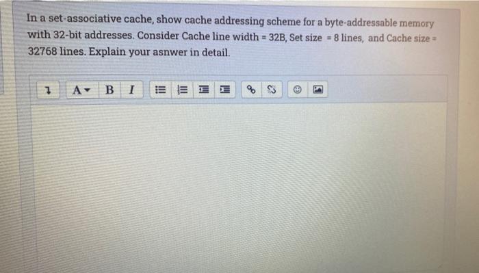 Solved In a set-associative cache, show cache addressing | Chegg.com