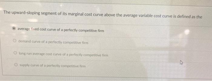 solved-the-upward-sloping-segment-of-its-marginal-cost-curve-chegg